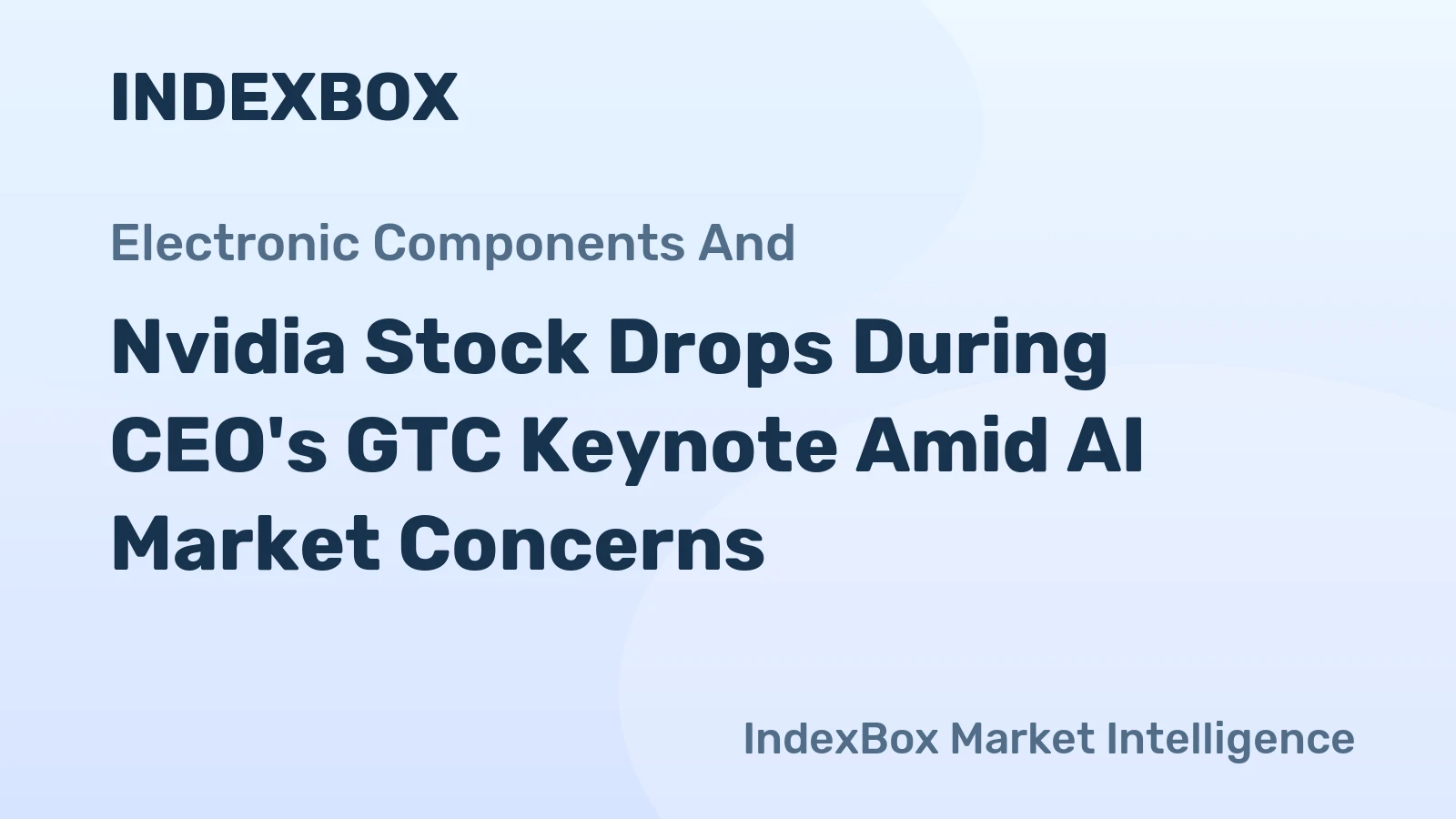 Nvidia Stock Drops During CEO's GTC Keynote Amid AI Market Concerns