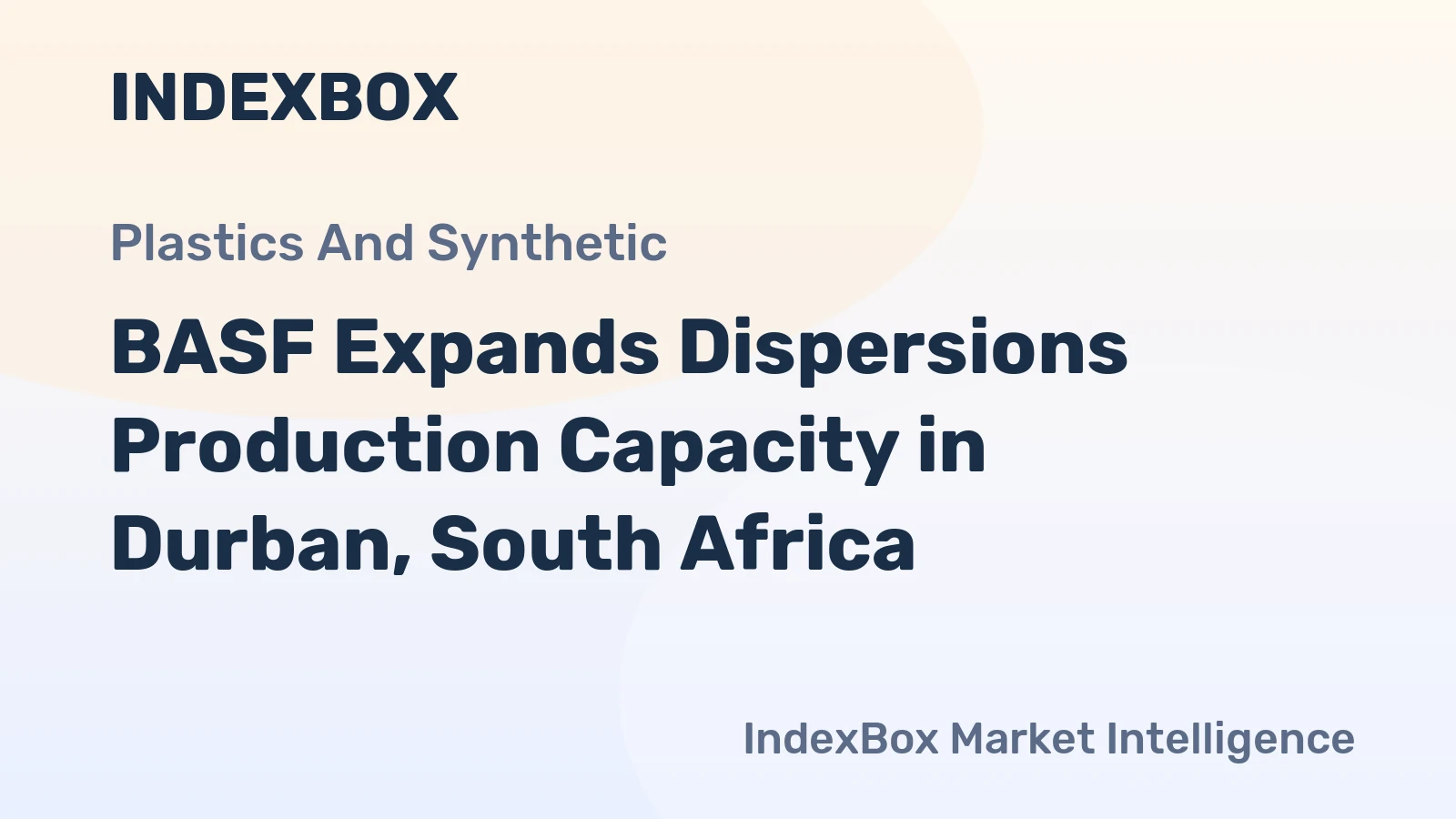 BASF Expands Dispersions Production Capacity in Durban, South Africa