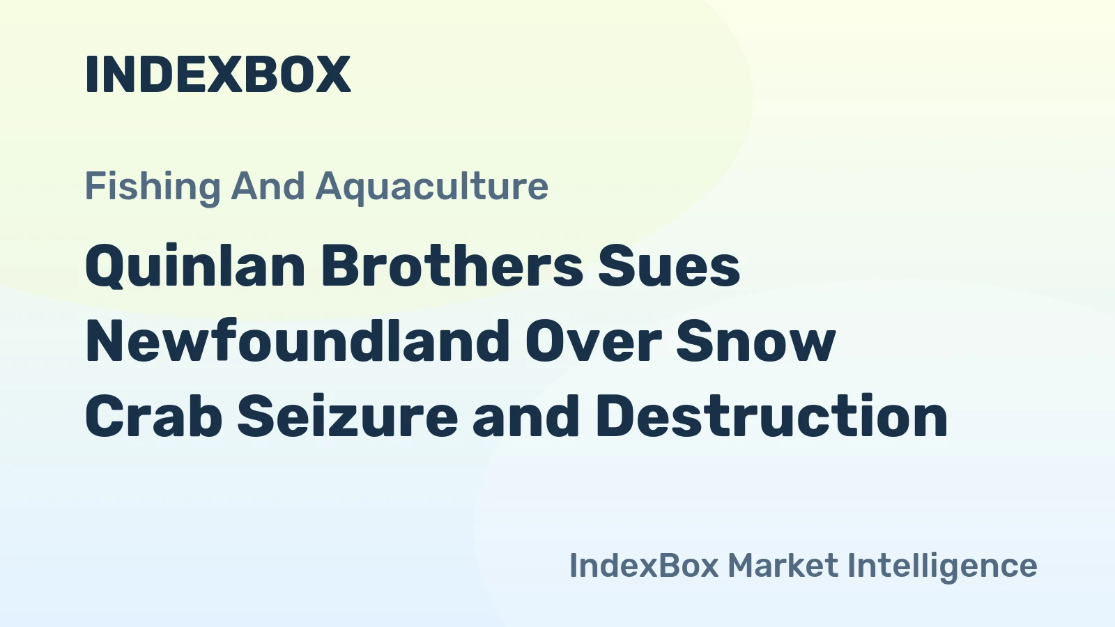 Quinlan Brothers Sues Newfoundland Over Snow Crab Seizure and Destruction