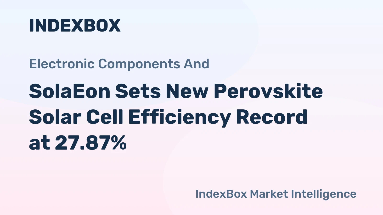 SolaEon Sets New Perovskite Solar Cell Efficiency Record at 27.87%