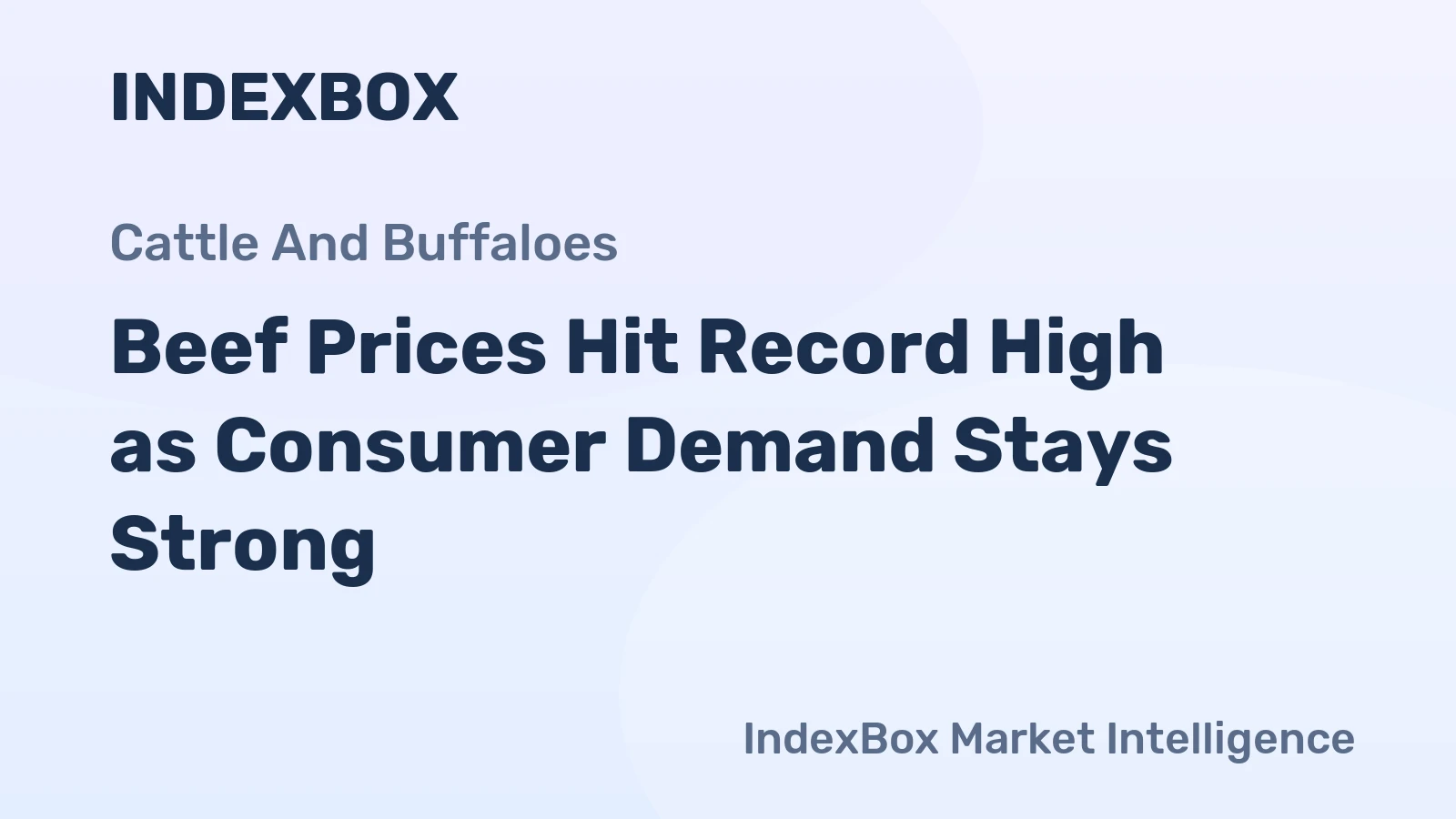 Beef Prices Hit Record High as Consumer Demand Stays Strong