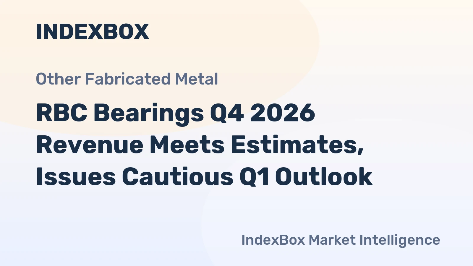 RBC Bearings Q4 2026 Revenue Meets Estimates, Issues Cautious Q1 Outlook