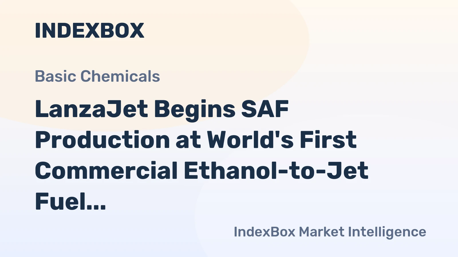 LanzaJet Begins SAF Production at World's First Commercial Ethanol-to-Jet Fuel Plant