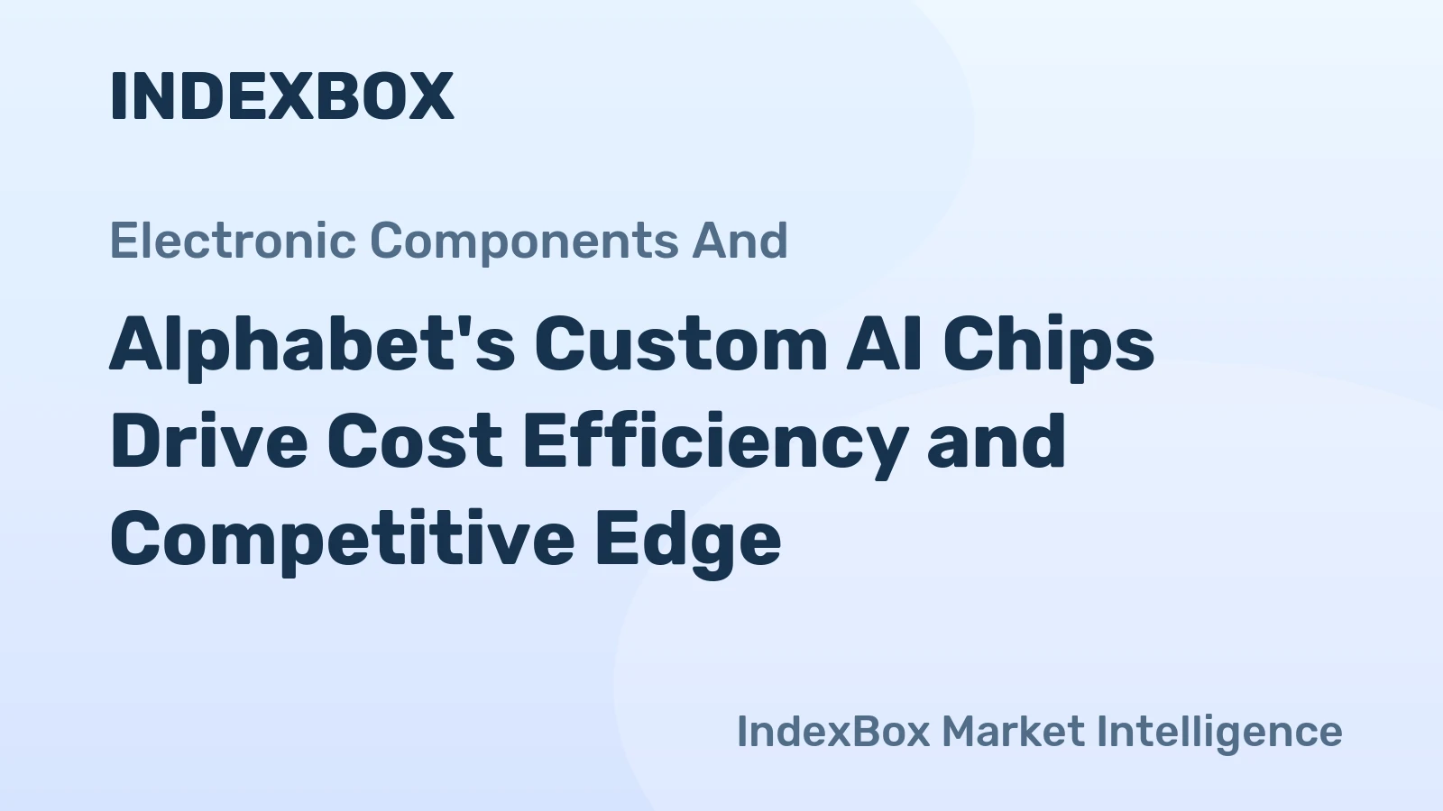 Alphabet's Custom AI Chips Drive Cost Efficiency and Competitive Edge