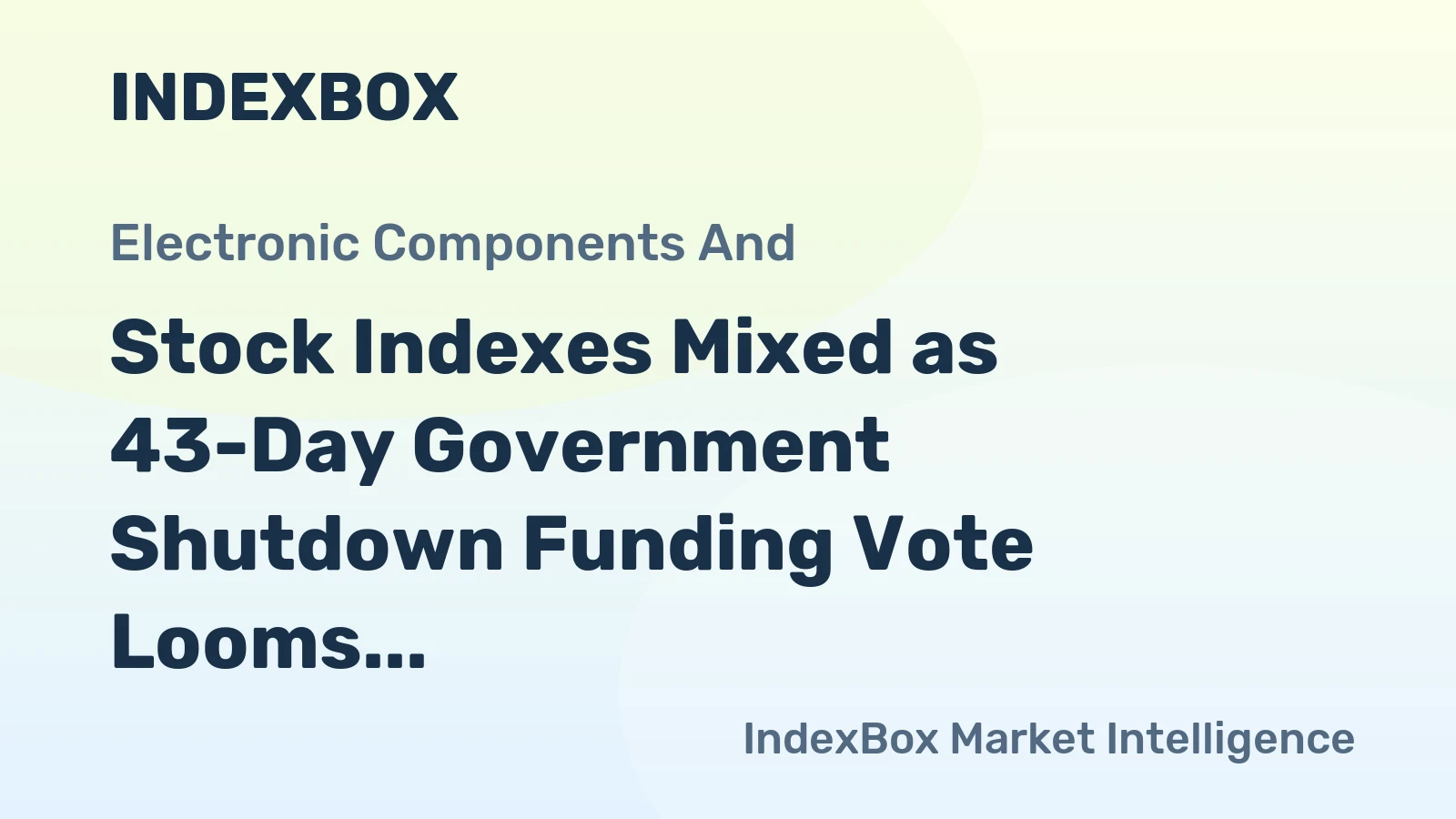 Stock Indexes Mixed as 43-Day Government Shutdown Funding Vote Looms