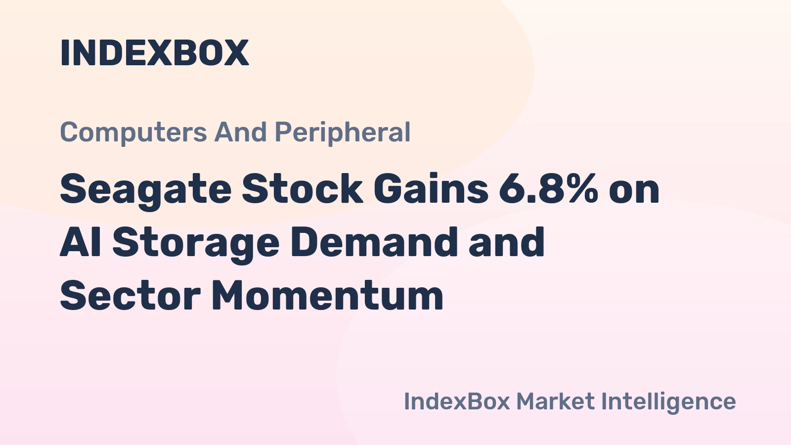 Seagate Stock Gains 6.8% on AI Storage Demand and Sector Momentum