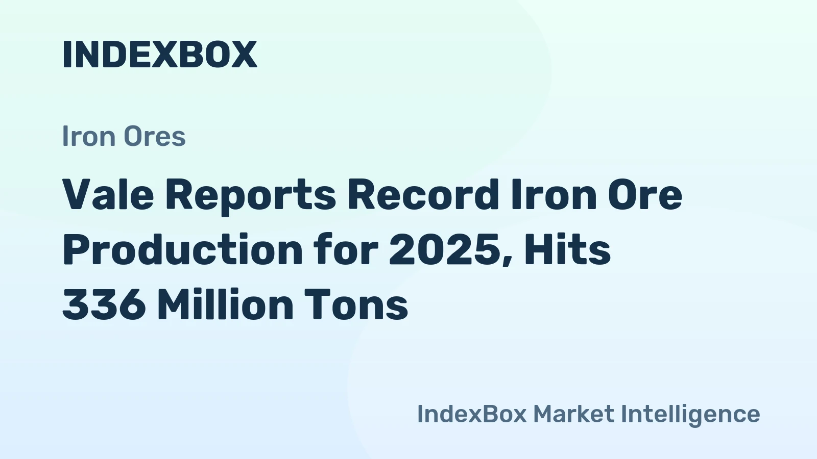Vale Reports Record Iron Ore Production for 2025, Hits 336 Million Tons