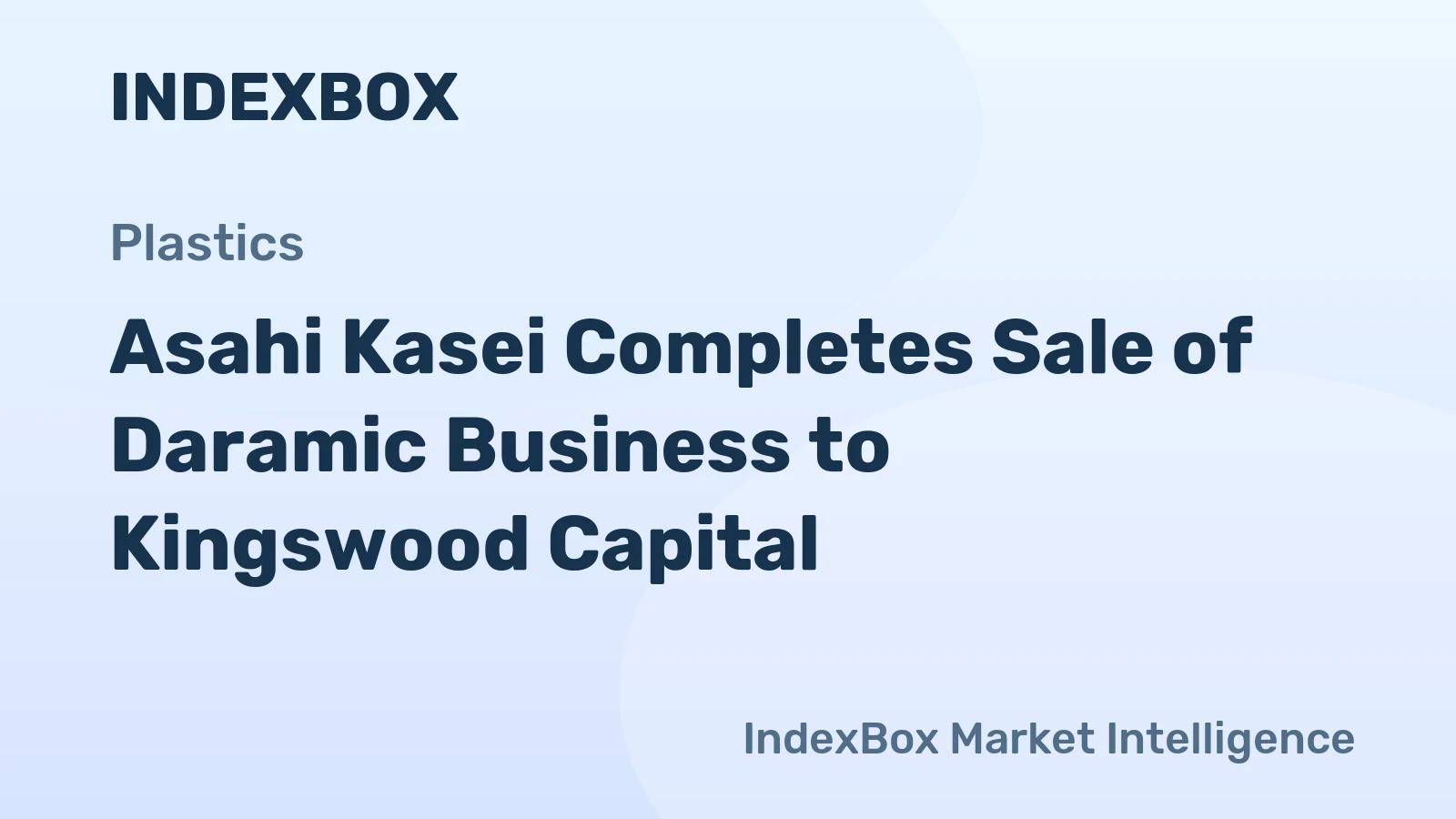 Asahi Kasei Completes Sale of Daramic Business to Kingswood Capital