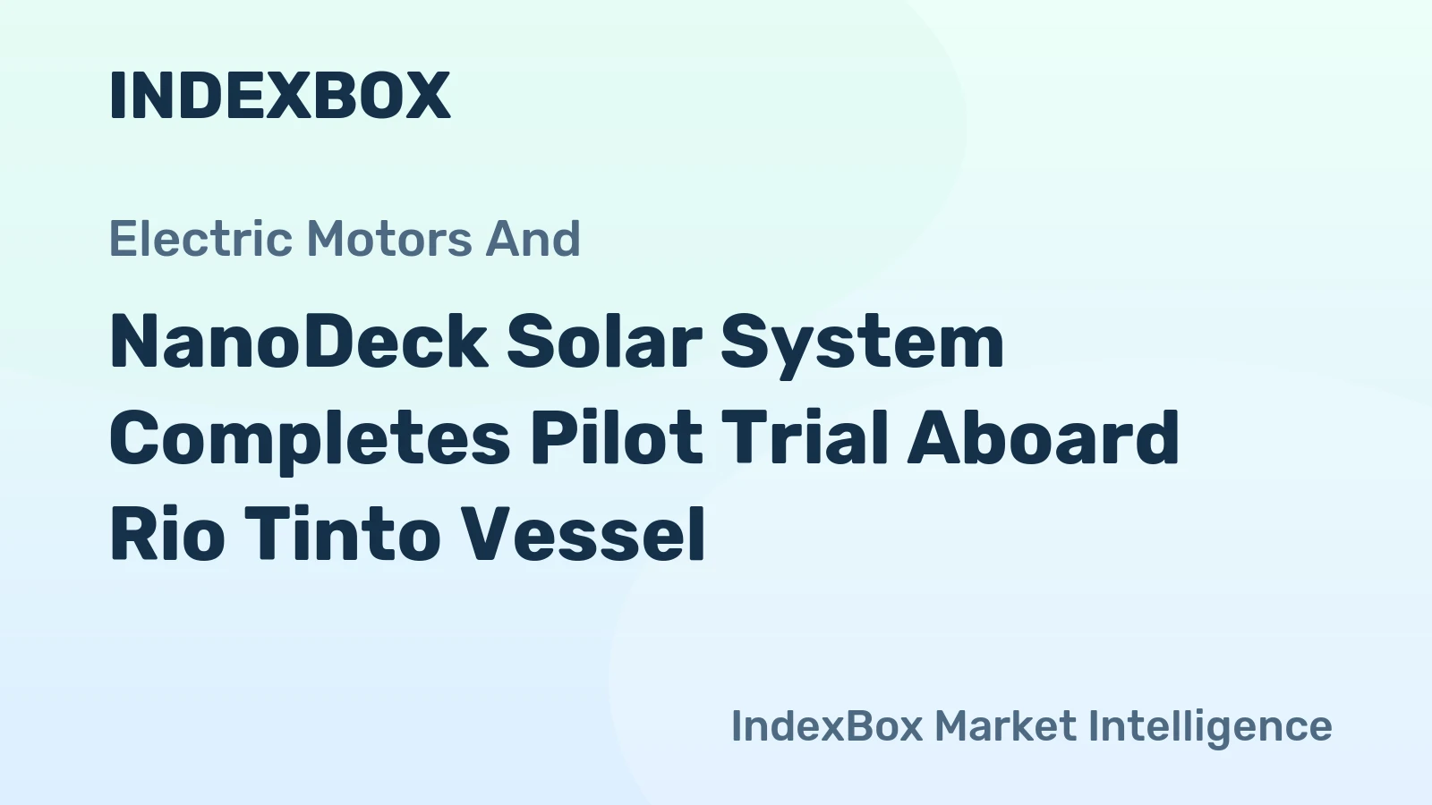 NanoDeck Solar System Completes Pilot Trial Aboard Rio Tinto Vessel