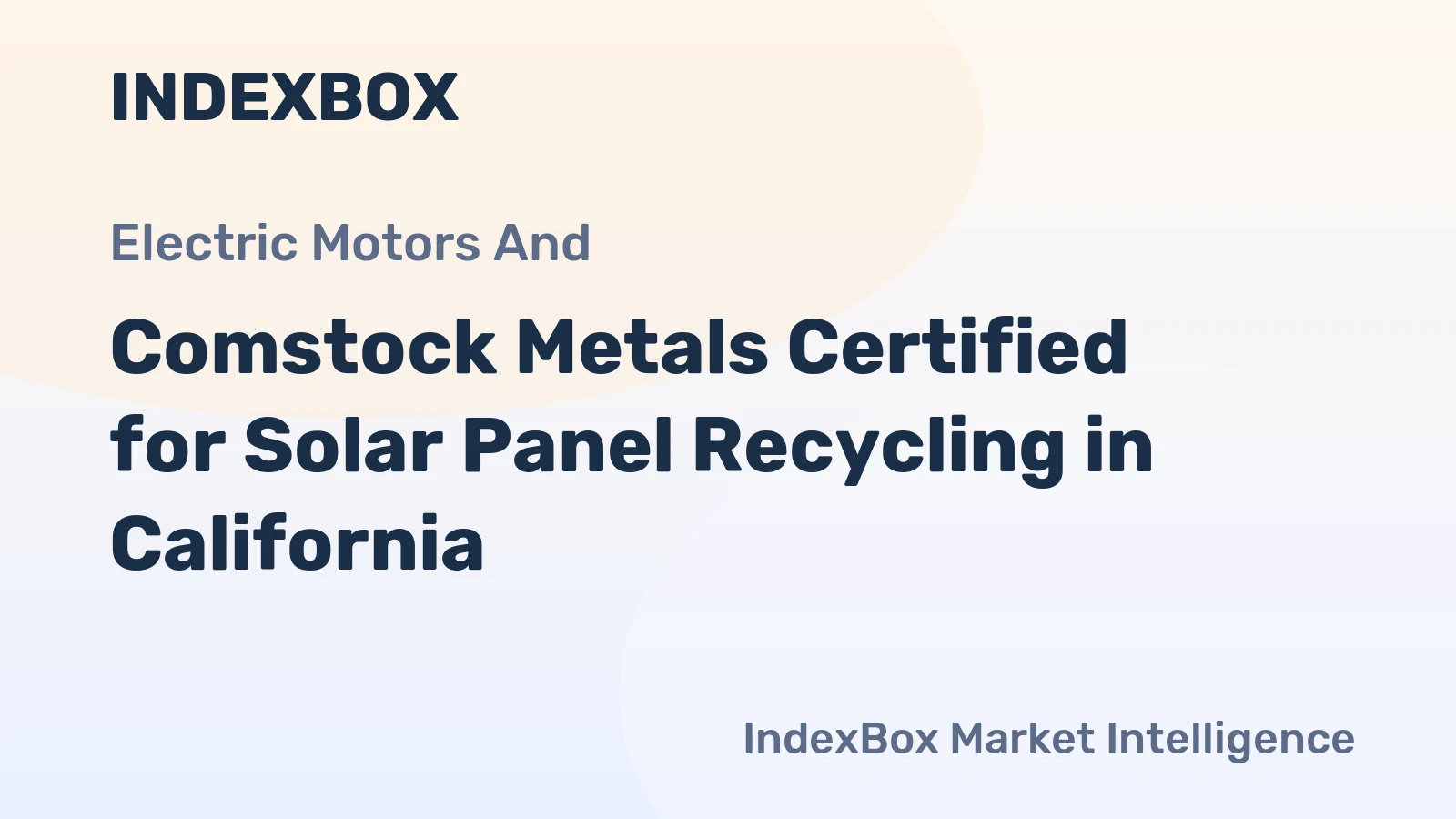 Comstock Metals Certified for Solar Panel Recycling in California