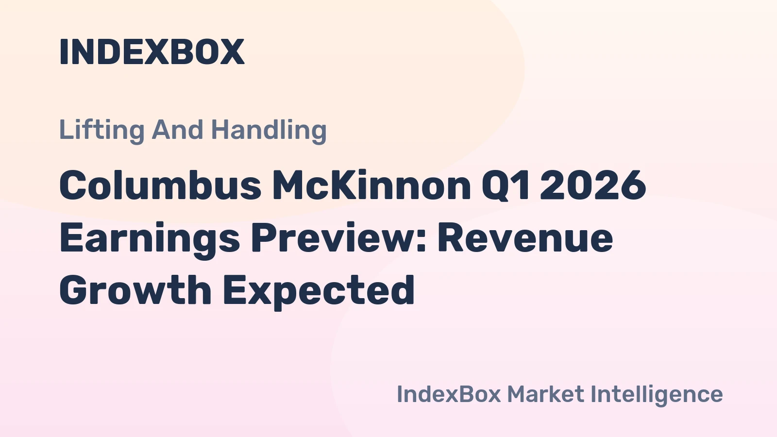 Columbus McKinnon Q1 2026 Earnings Preview: Revenue Growth Expected