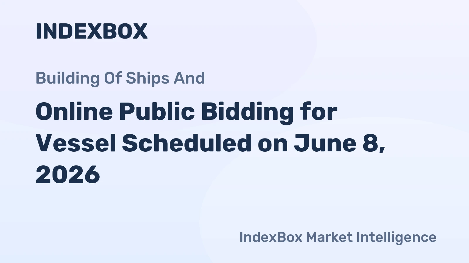 Online Public Bidding for Vessel Scheduled on June 8, 2026