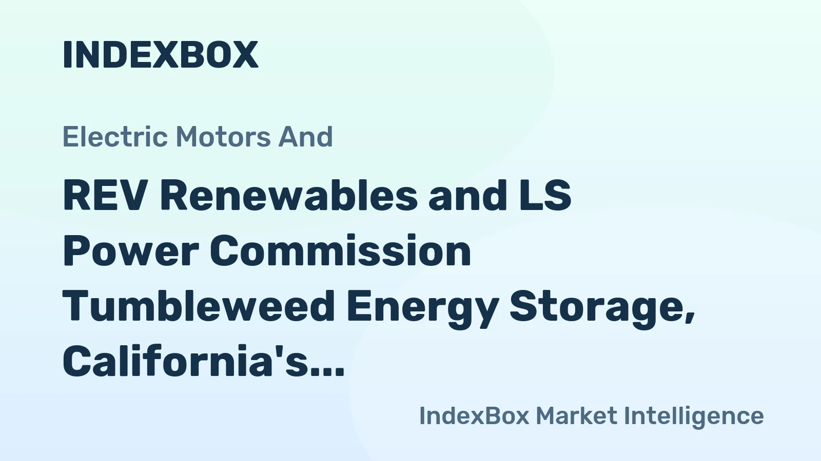 REV Renewables and LS Power Commission Tumbleweed Energy Storage, California's First 8-Hour Battery System