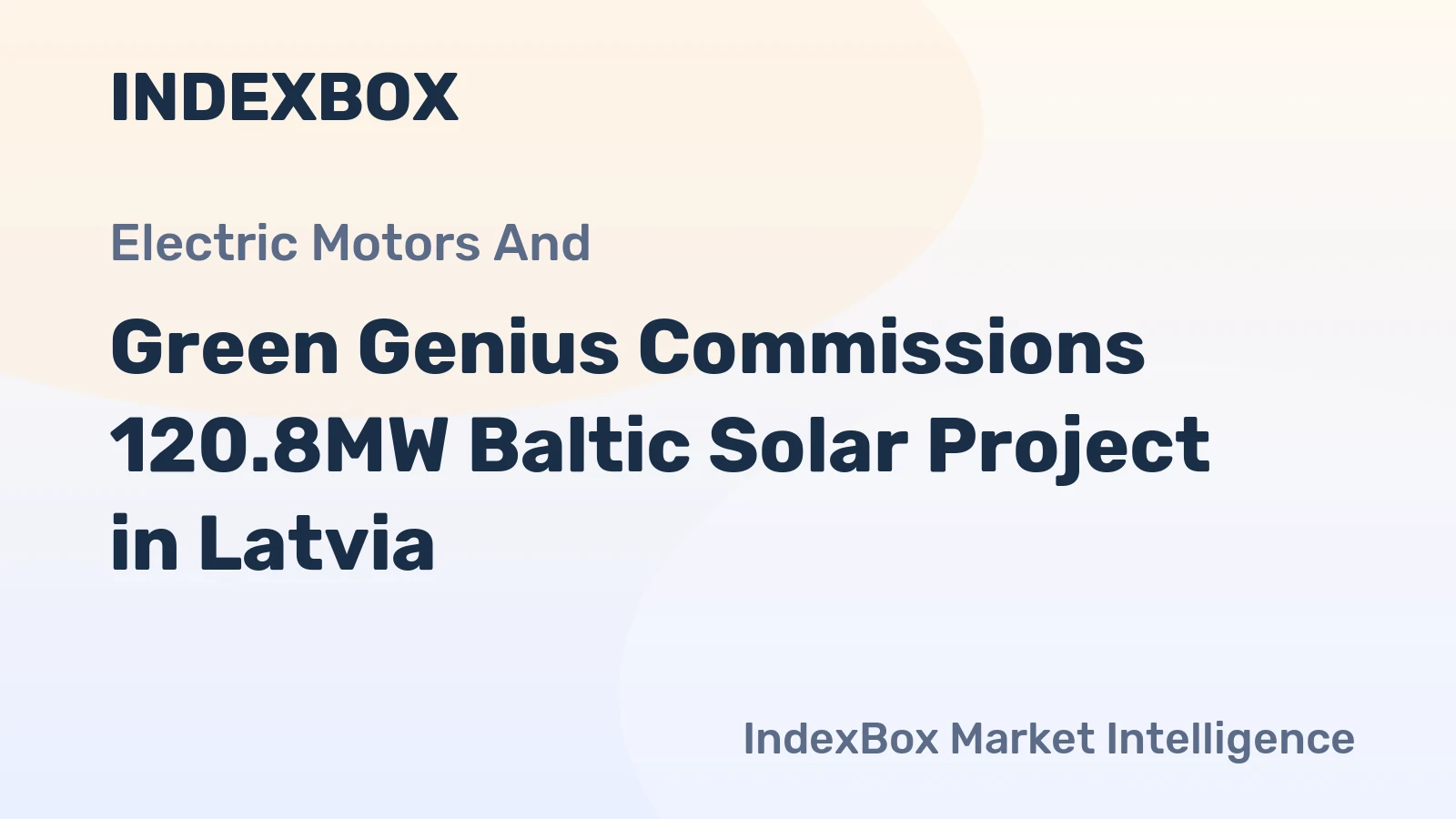 Green Genius Commissions 120.8MW Baltic Solar Project in Latvia
