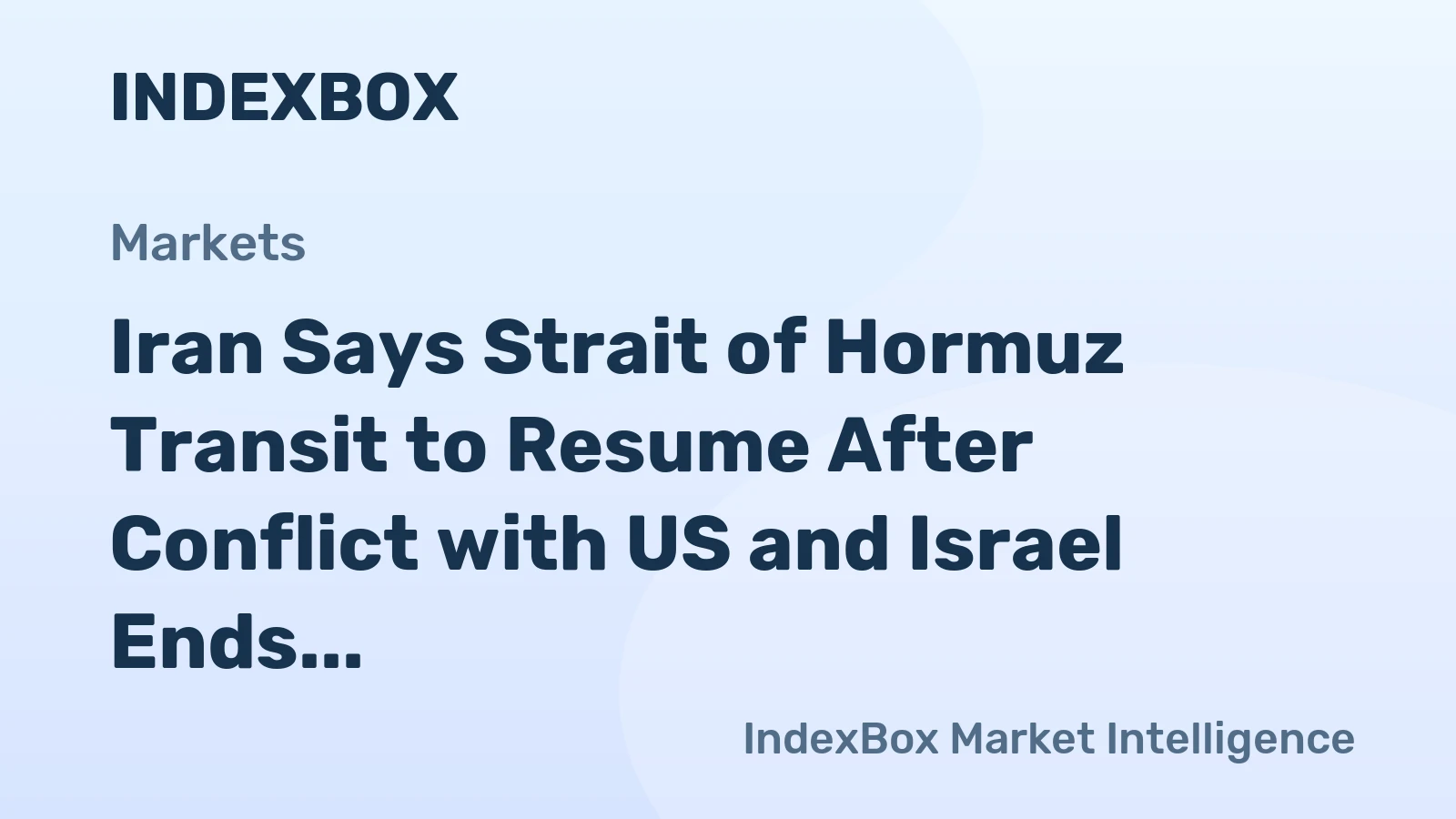 Iran Says Strait of Hormuz Transit to Resume After Conflict with US and Israel Ends