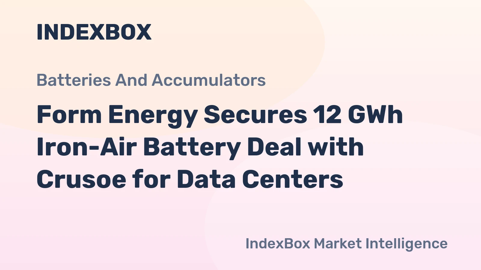 Form Energy Secures 12 GWh Iron-Air Battery Deal with Crusoe for Data Centers