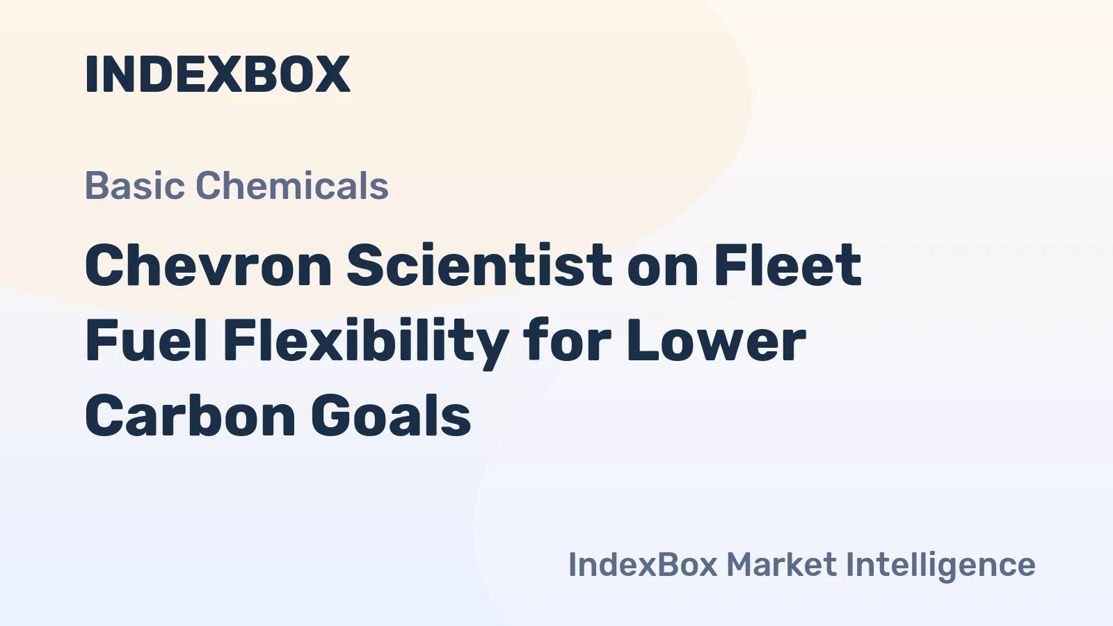Chevron Scientist on Fleet Fuel Flexibility for Lower Carbon Goals