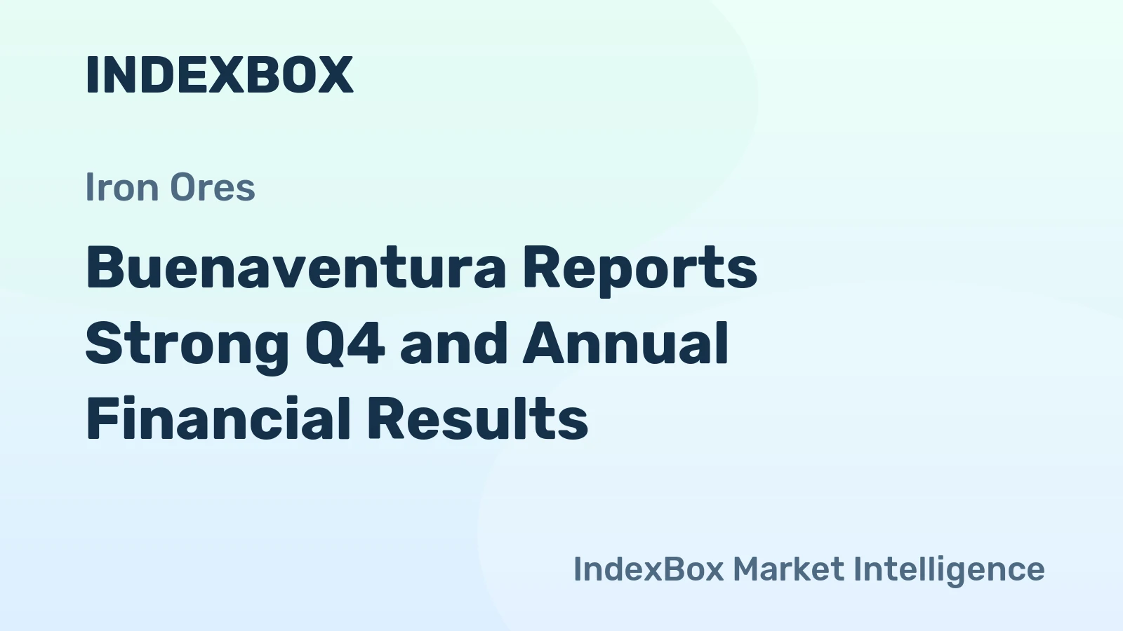 Buenaventura Reports Strong Q4 and Annual Financial Results