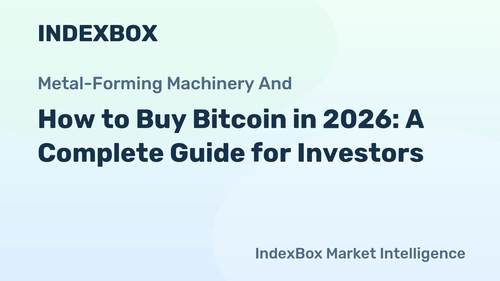How to Buy Bitcoin in 2026: A Complete Guide for Investors