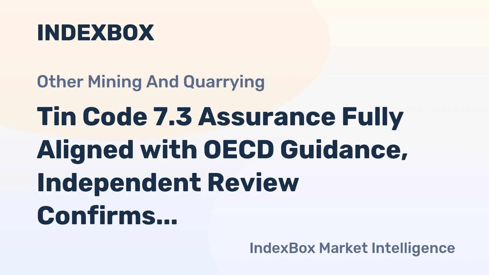 Tin Code 7.3 Assurance Fully Aligned with OECD Guidance, Independent Review Confirms