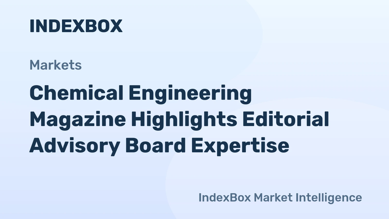 Chemical Engineering Magazine Highlights Editorial Advisory Board Expertise