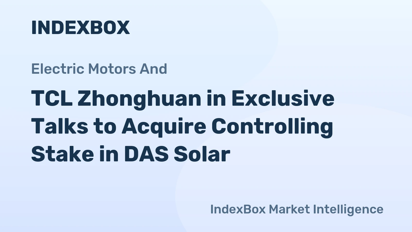 TCL Zhonghuan in Exclusive Talks to Acquire Controlling Stake in DAS Solar