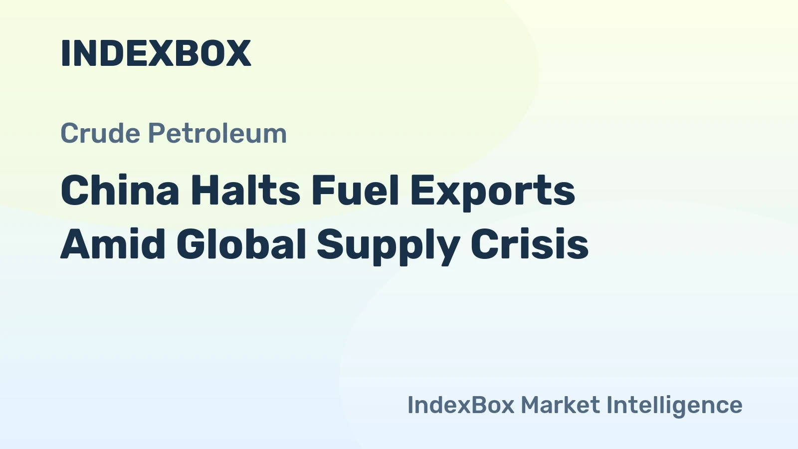China Halts Fuel Exports Amid Global Supply Crisis