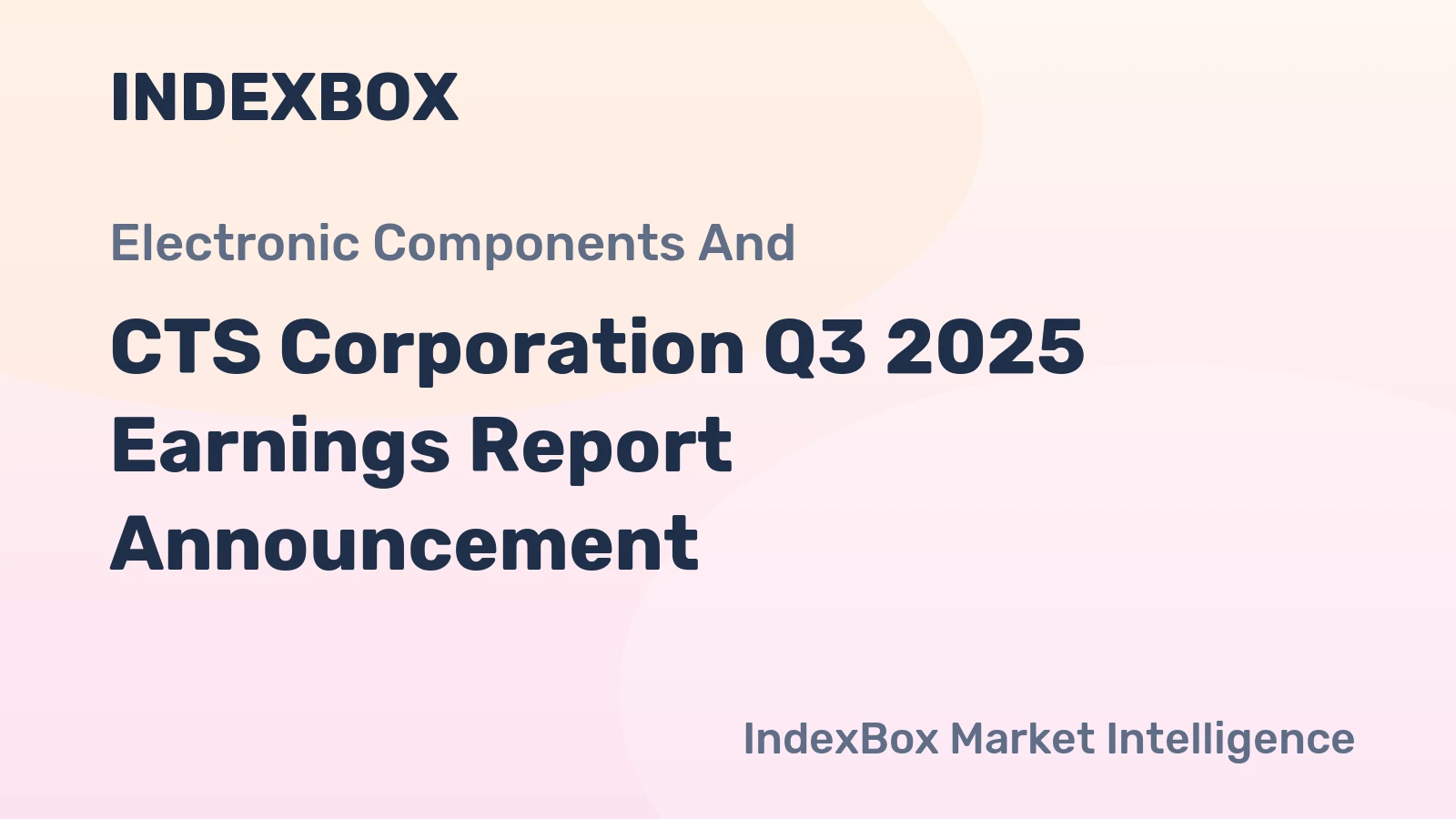 CTS Corporation Q3 2025 Earnings Report Announcement