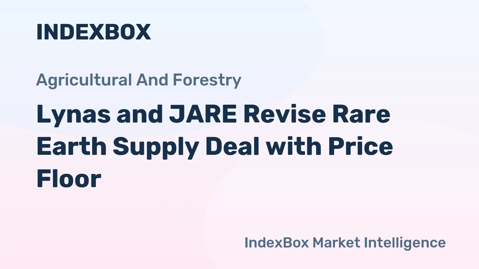 Lynas and JARE Revise Rare Earth Supply Deal with Price Floor