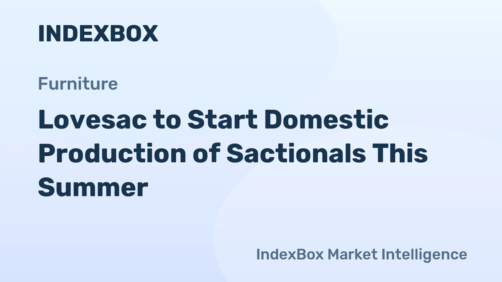 Lovesac to Start Domestic Production of Sactionals This Summer