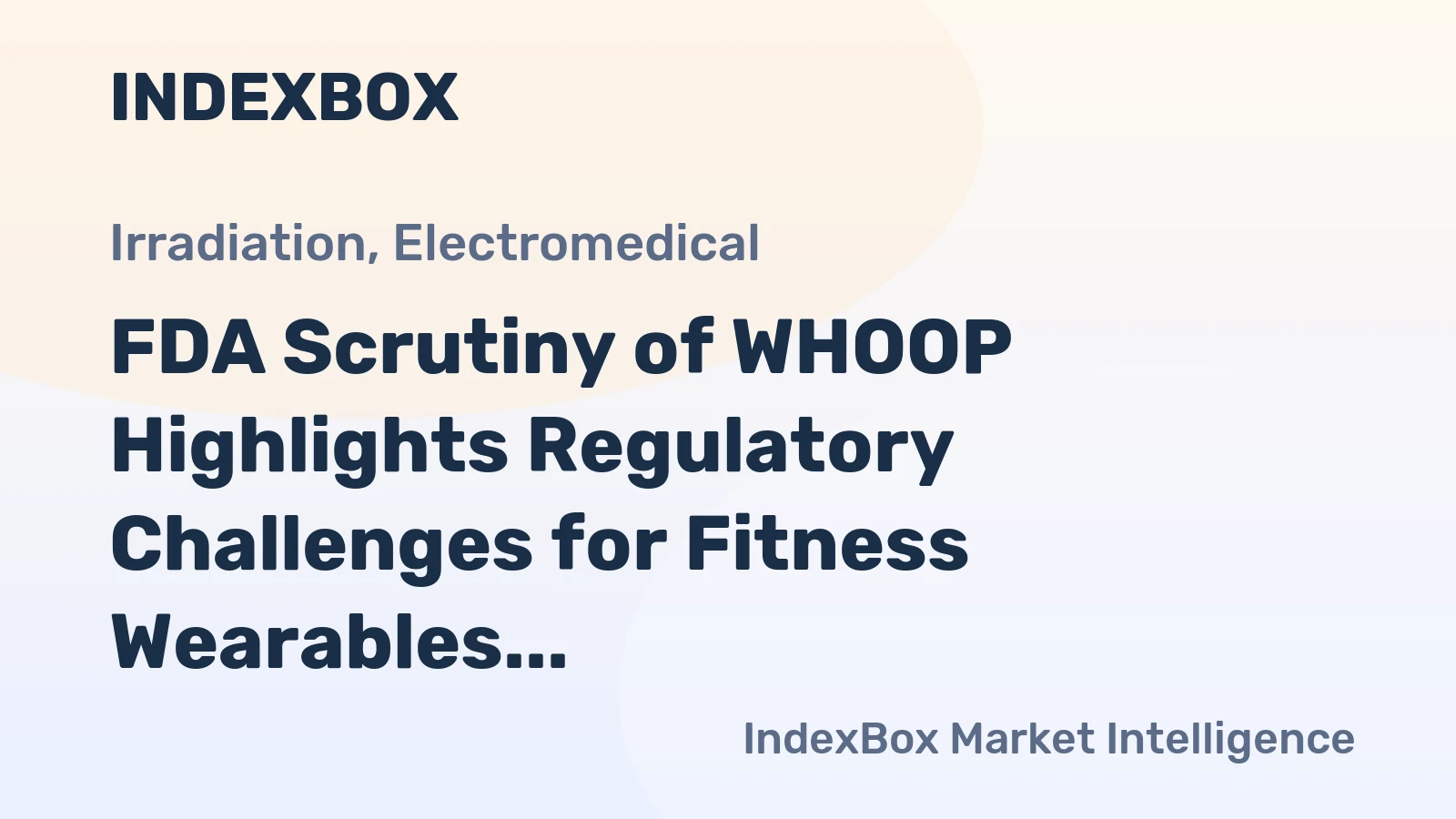 FDA Scrutiny of WHOOP Highlights Regulatory Challenges for Fitness Wearables
