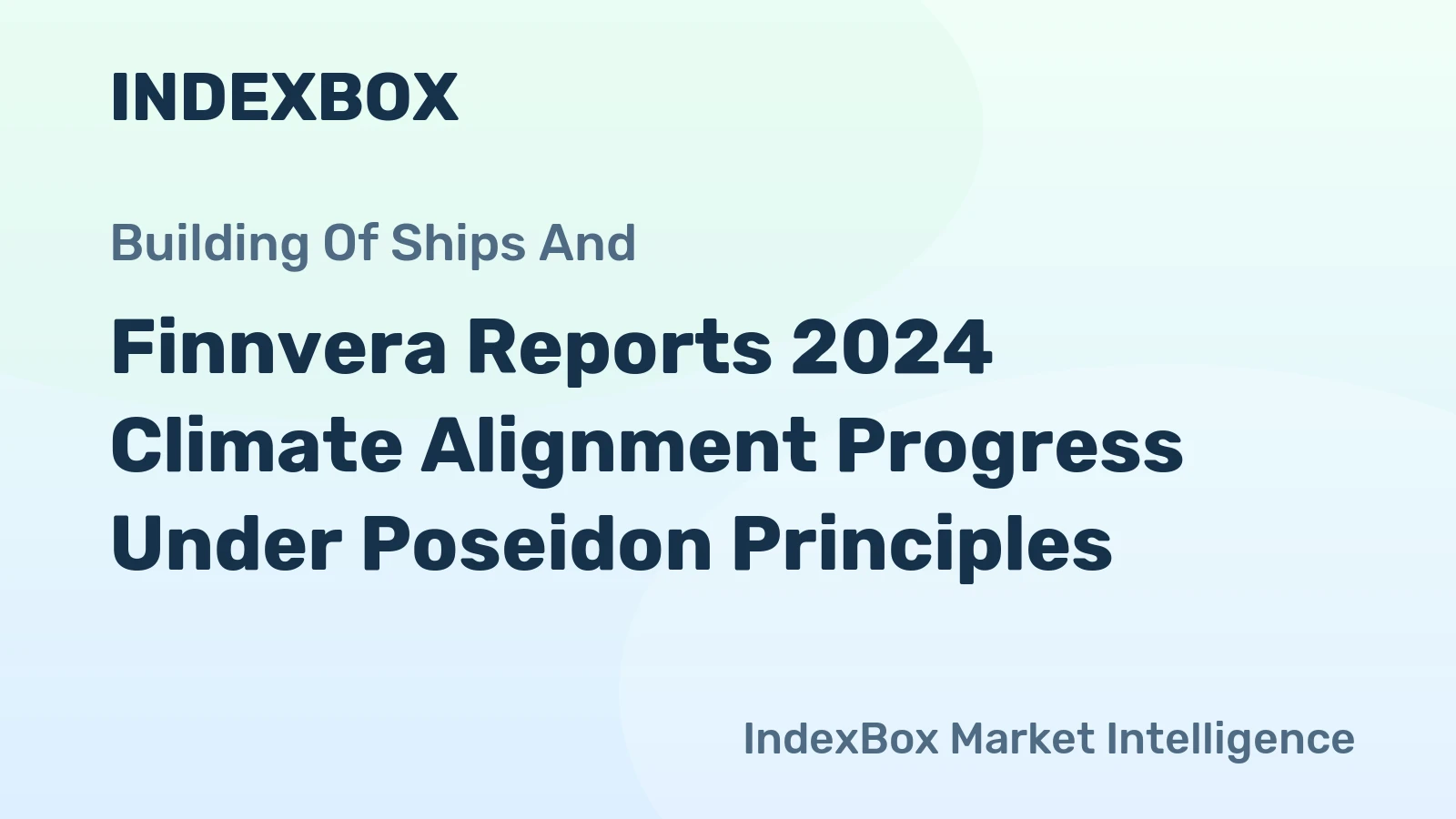 Finnvera Reports 2024 Climate Alignment Progress Under Poseidon Principles