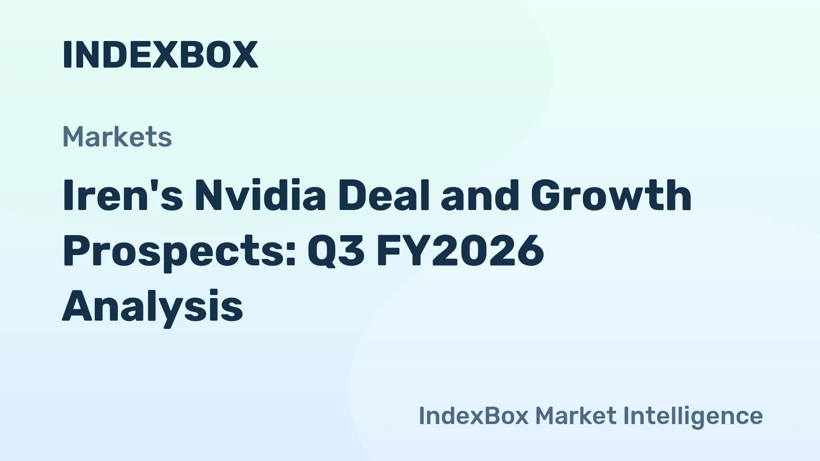 Iren's Nvidia Deal and Growth Prospects: Q3 FY2026 Analysis
