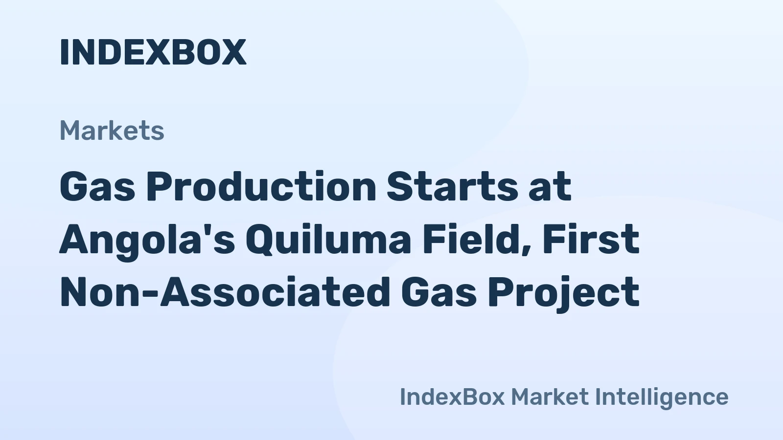 Gas Production Starts at Angola's Quiluma Field, First Non-Associated Gas Project