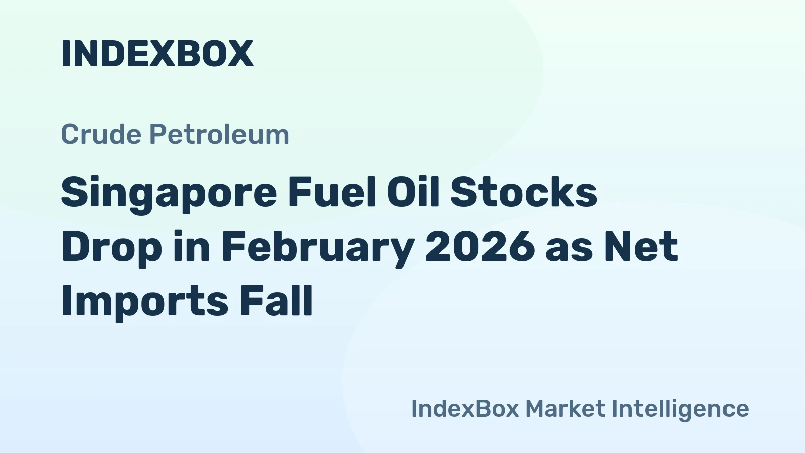 Singapore Fuel Oil Stocks Drop in February 2026 as Net Imports Fall
