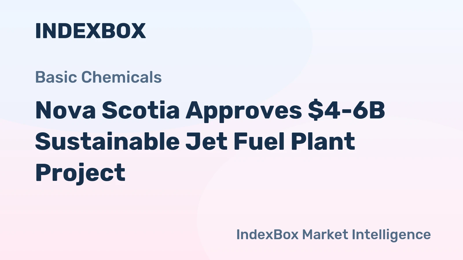 Nova Scotia Approves $4-6B Sustainable Jet Fuel Plant Project