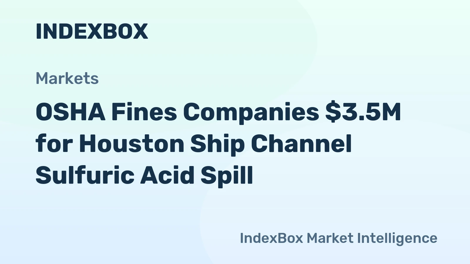 OSHA Fines Companies $3.5M for Houston Ship Channel Sulfuric Acid Spill