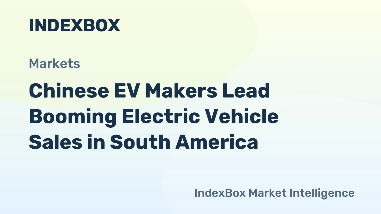 Chinese EV Makers Lead Booming Electric Vehicle Sales in South America