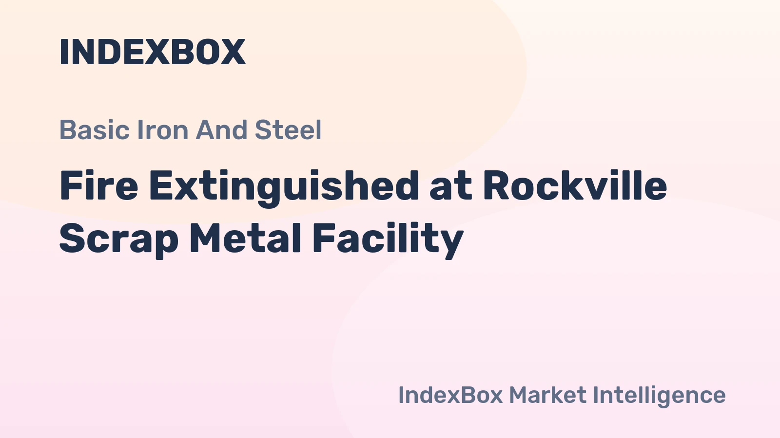 Fire Extinguished at Rockville Scrap Metal Facility