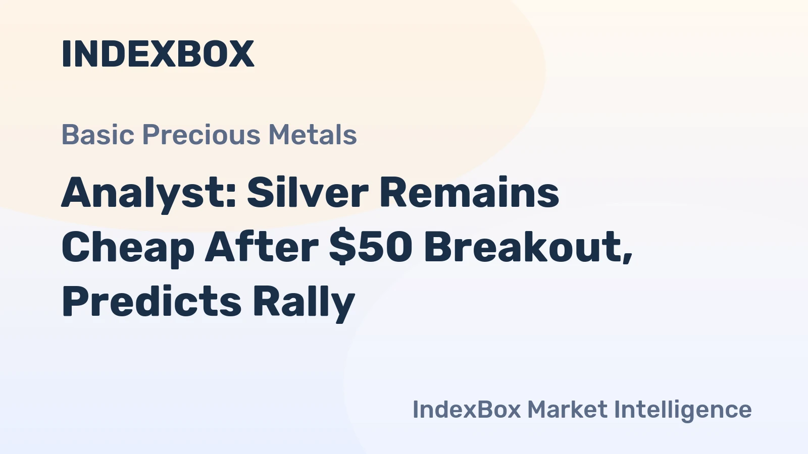 Analyst: Silver Remains Cheap After $50 Breakout, Predicts Rally