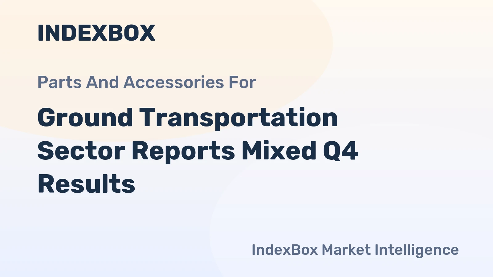Ground Transportation Sector Reports Mixed Q4 Results