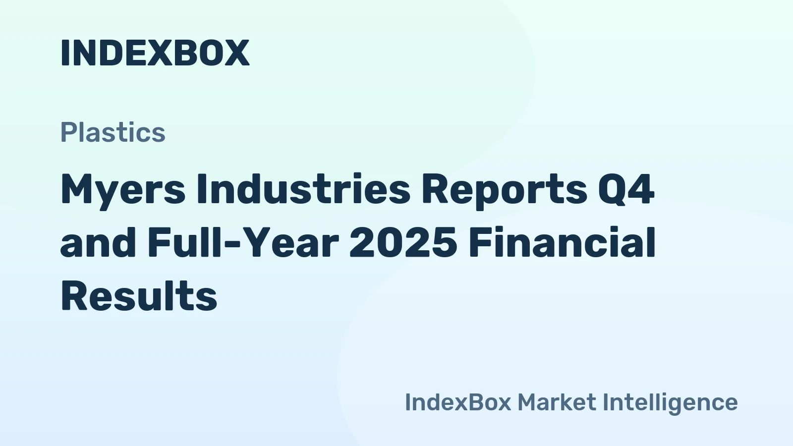 Myers Industries Reports Q4 and Full-Year 2025 Financial Results