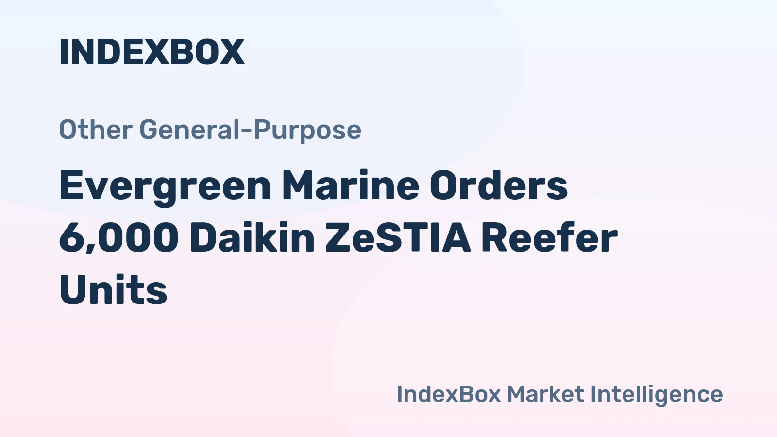 Evergreen Marine Orders 6,000 Daikin ZeSTIA Reefer Units