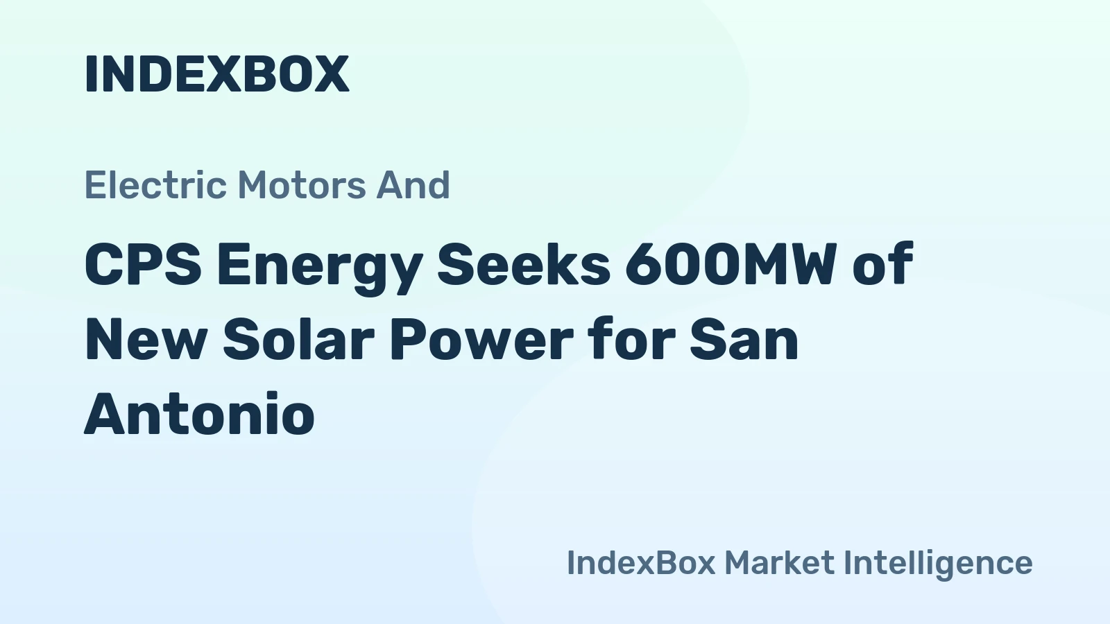 CPS Energy Seeks 600MW of New Solar Power for San Antonio