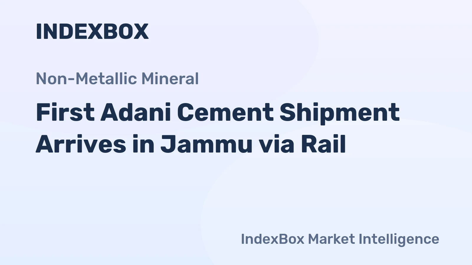First Adani Cement Shipment Arrives in Jammu via Rail