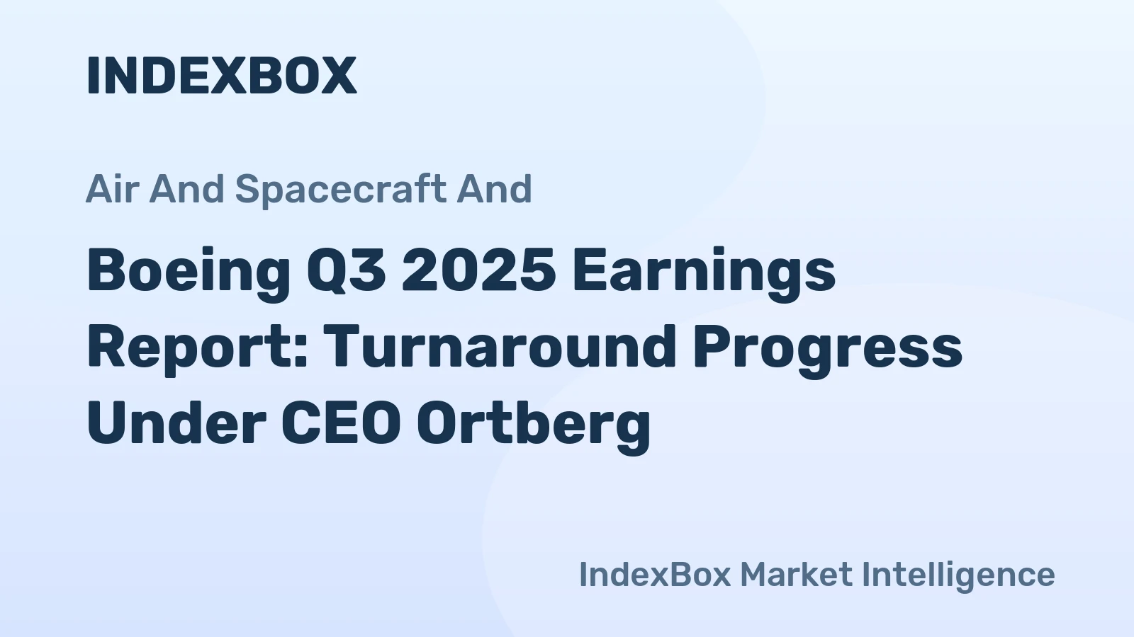 Boeing Q3 2025 Earnings Report: Turnaround Progress Under CEO Ortberg