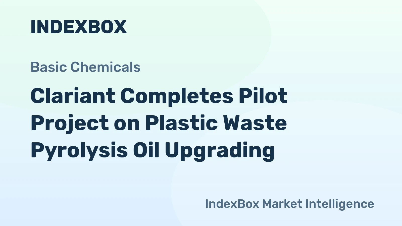 Clariant Completes Pilot Project on Plastic Waste Pyrolysis Oil Upgrading
