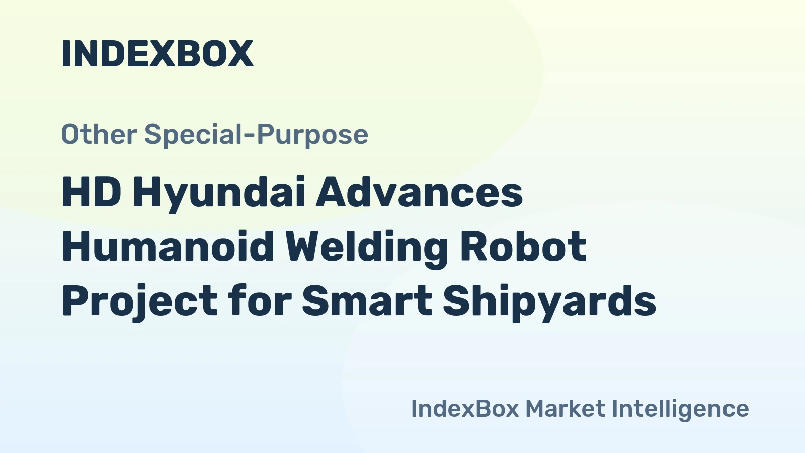 HD Hyundai Advances Humanoid Welding Robot Project for Smart Shipyards