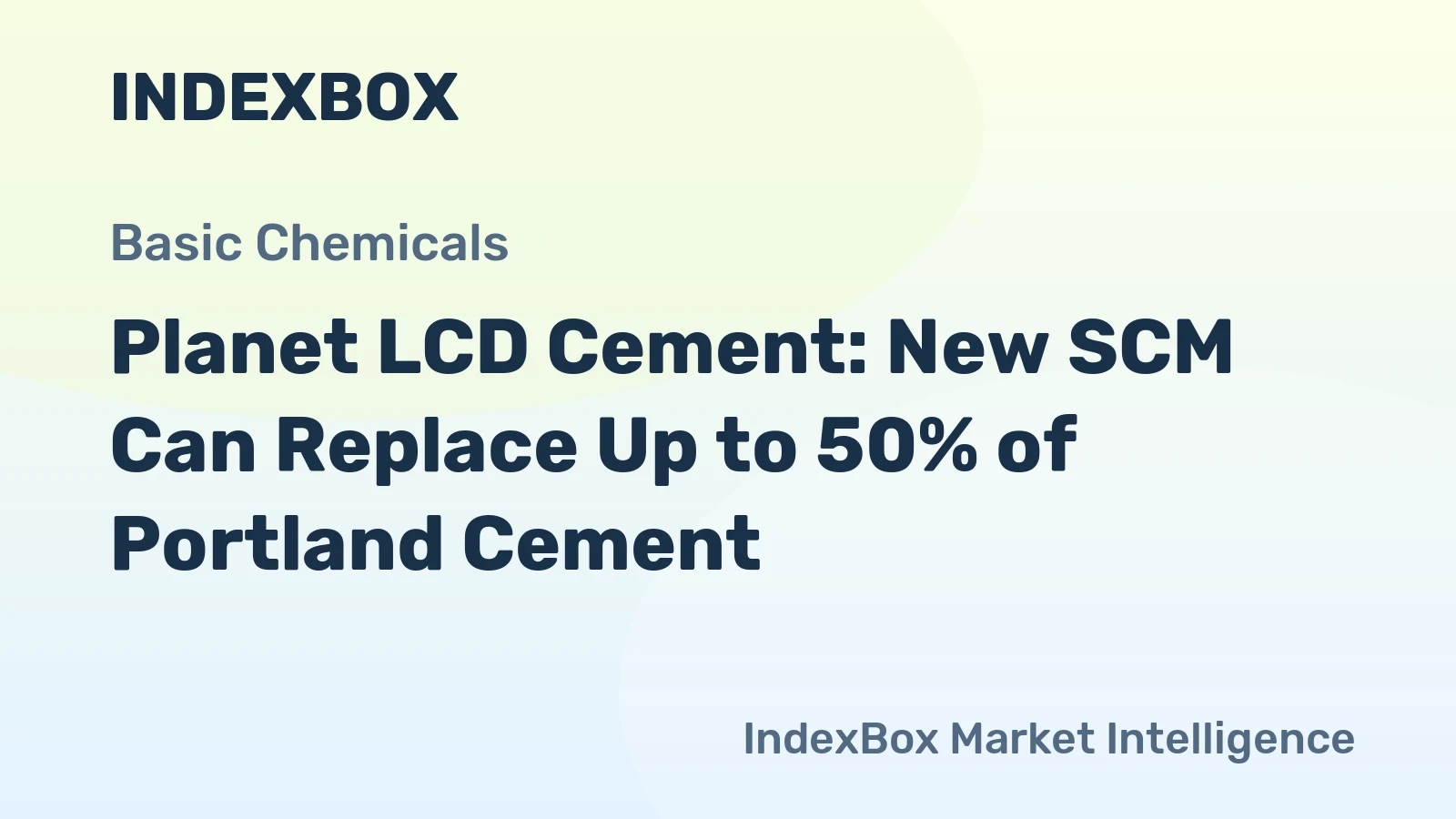 Planet LCD Cement: New SCM Can Replace Up to 50% of Portland Cement