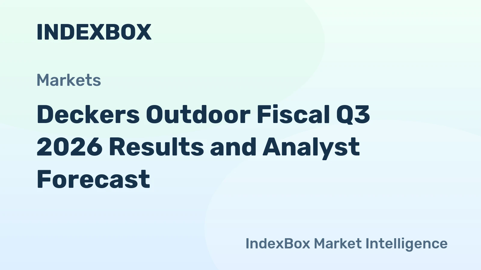 Deckers Outdoor Fiscal Q3 2026 Results and Analyst Forecast